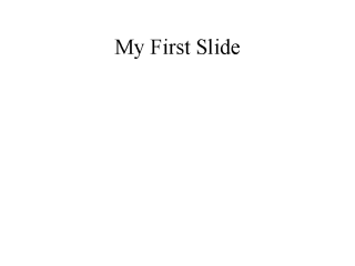 My First Slide